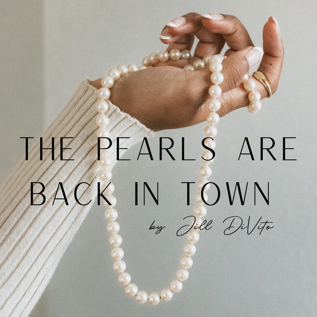 The #pearls Are Back In Town – Jmdbyjilldivito